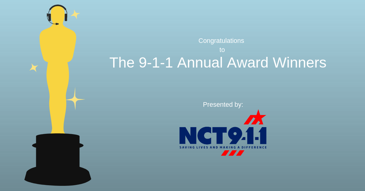The NCT9-1-1 Annual Award Winners - NCT9-1-1